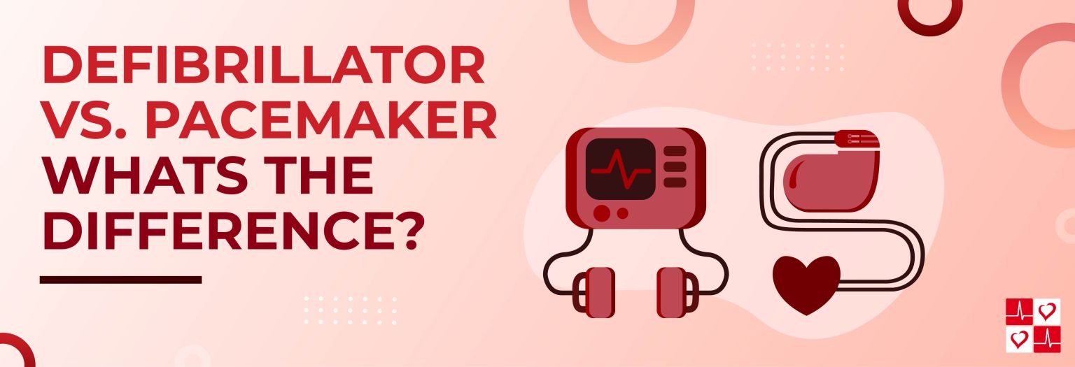 Defibrillator vs. Pacemaker: What's the Difference? - CardiacDirect