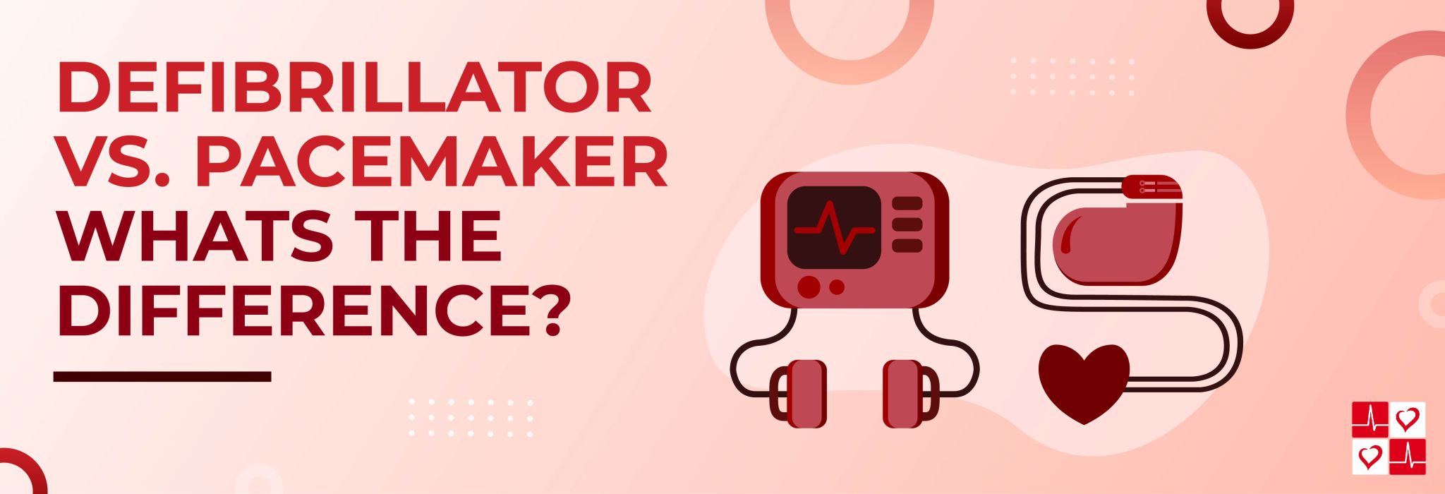 Defibrillator vs. Pacemaker: What's the Difference? - CardiacDirect