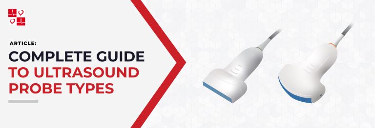 Complete Guide to Ultrasound Probes - CardiacDirect