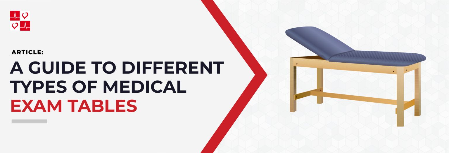 A Guide to Different Types of Medical Exam Tables - CardiacDirect